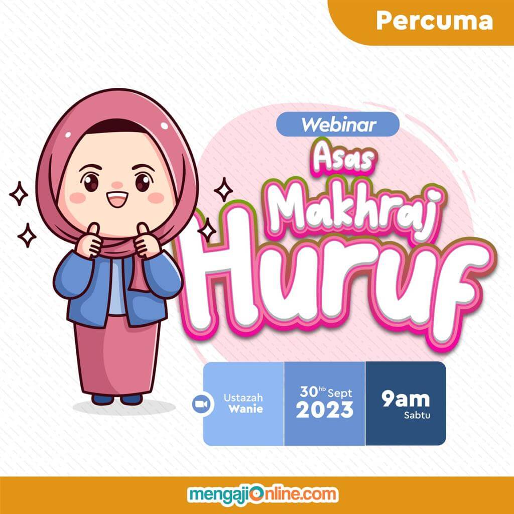 Webinar Mahraj Huruf - Daftar Percuma